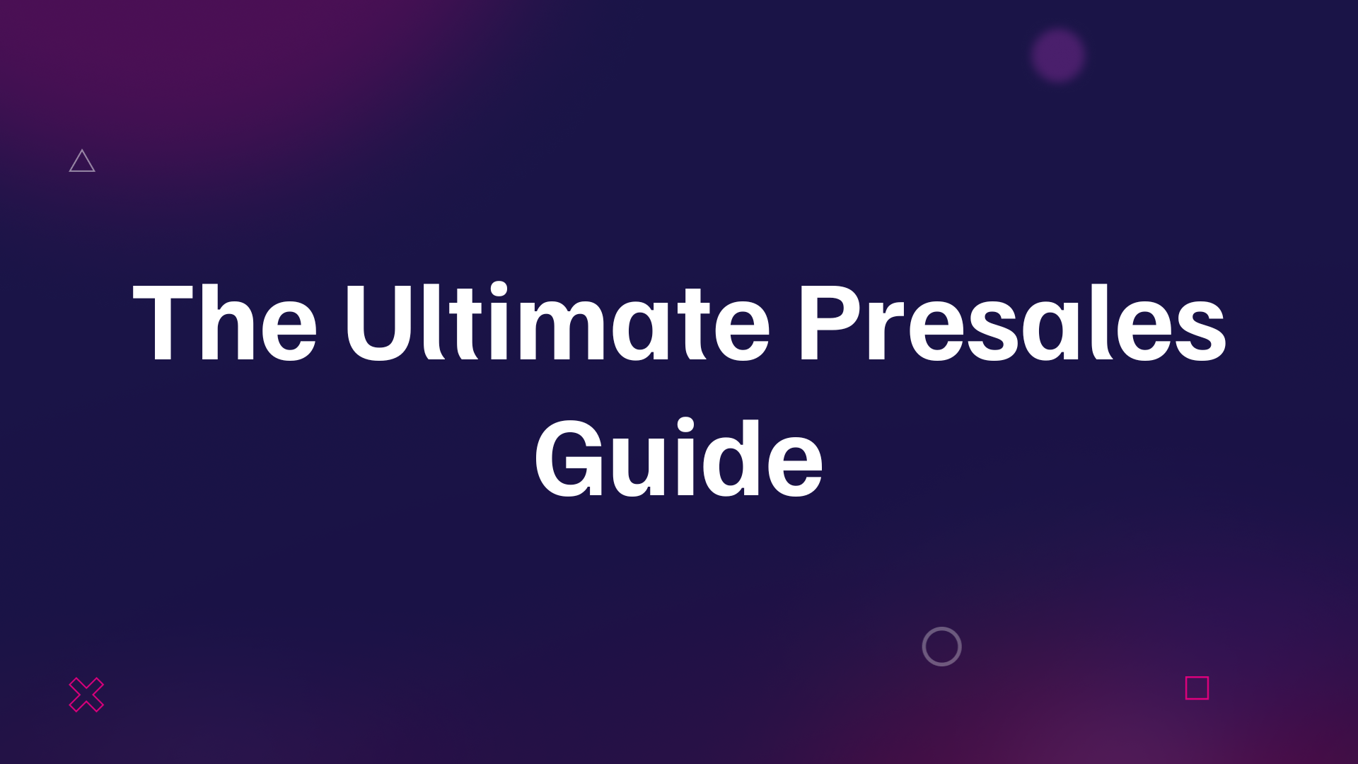 The Ultimate Presales Guide: Roles, Activities, Tools & More